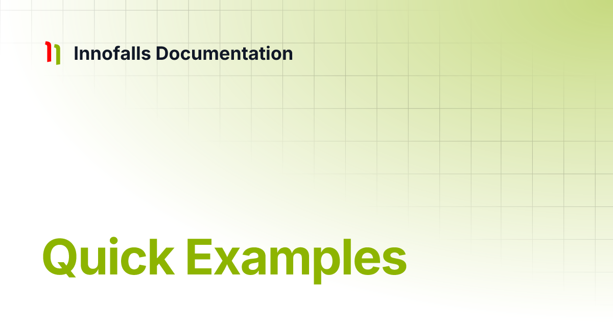 Quick Examples | Innofalls Documentation