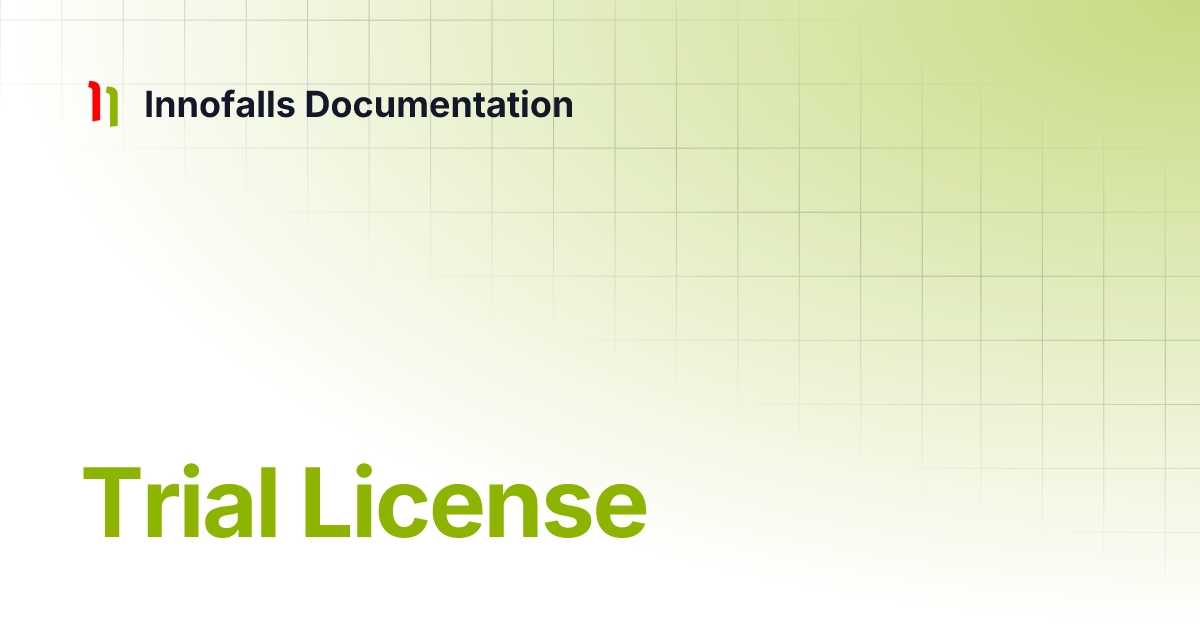 Trial License | Innofalls Documentation