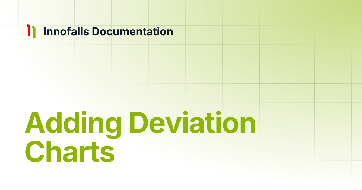 Adding Deviation Charts | Innofalls Documentation